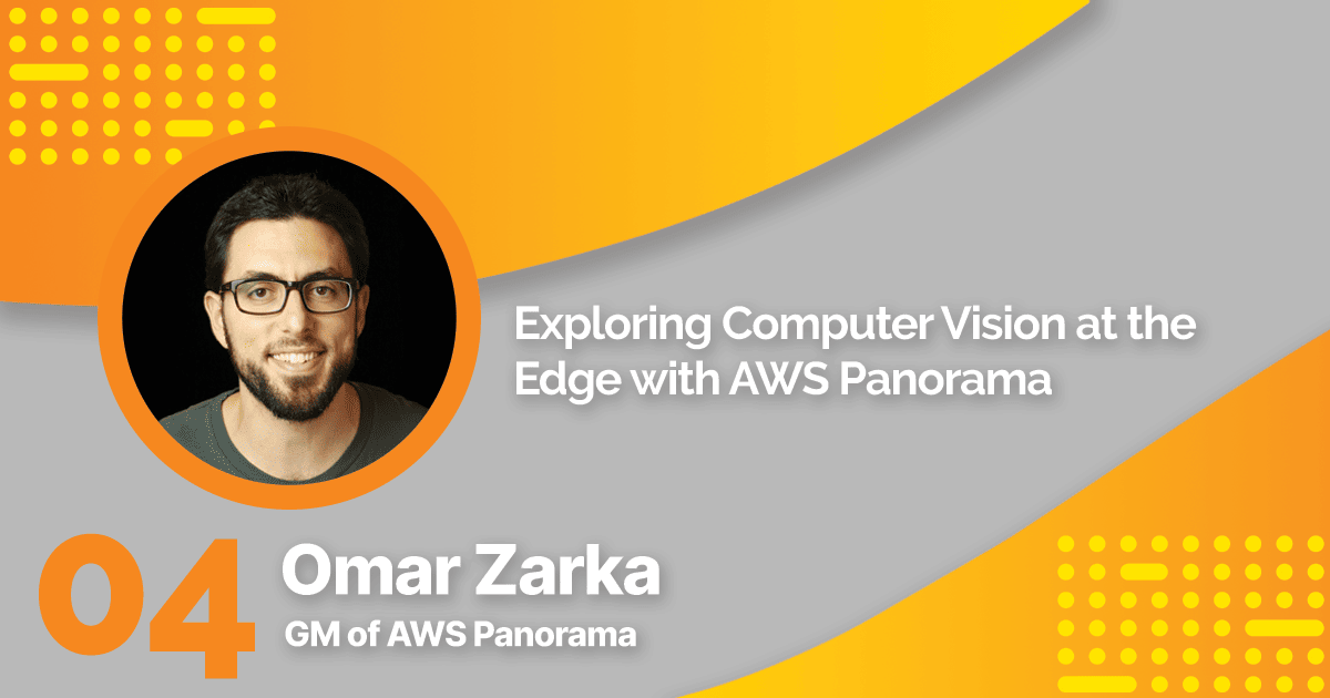 AWS Insiders Podcast: Episode 4 – Exploring Computer Vision at the Edge ...